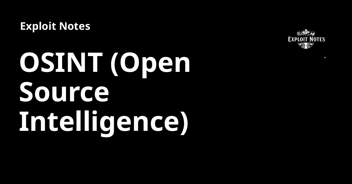 Osint Open Source Intelligence Exploit Notes